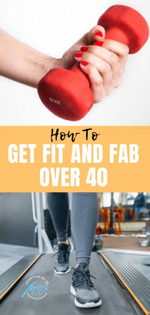 How To Feel Fit and Fab at Fifty and Beyond - fountainof30.com