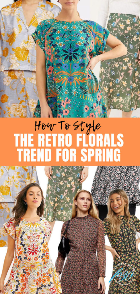 How To Wear Updated Retro Florals For Spring - fountainof30.com