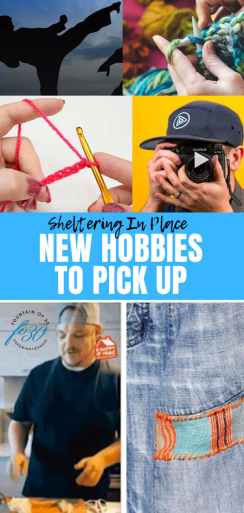 New Hobbies To Pick Up While Sheltering In Place - fountainof30.com