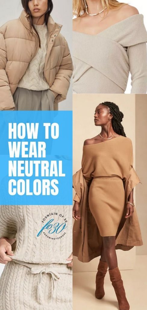 Best Ways to Style Neutral Colors: Creams, Tans and Taupes ...