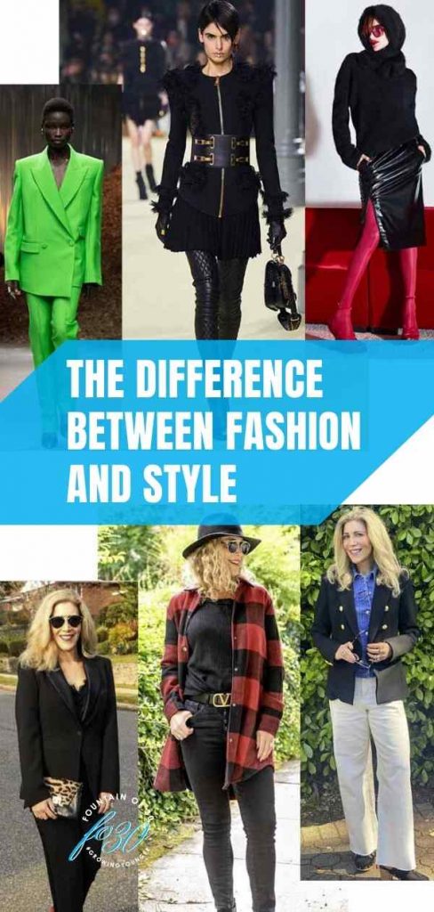 What Is Really The Difference Between Fashion and Style? - fountainof30.com