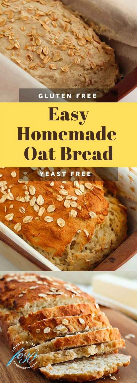 Bake Your Own Fresh Homemade Oat Bread (Gluten Free and Yeast Free) - fountainof30.com