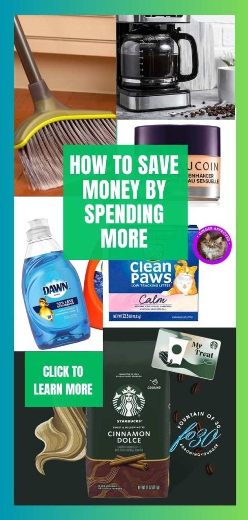 7 Simple Ways to Save Money By Spending More In 2024 - fountainof30.com