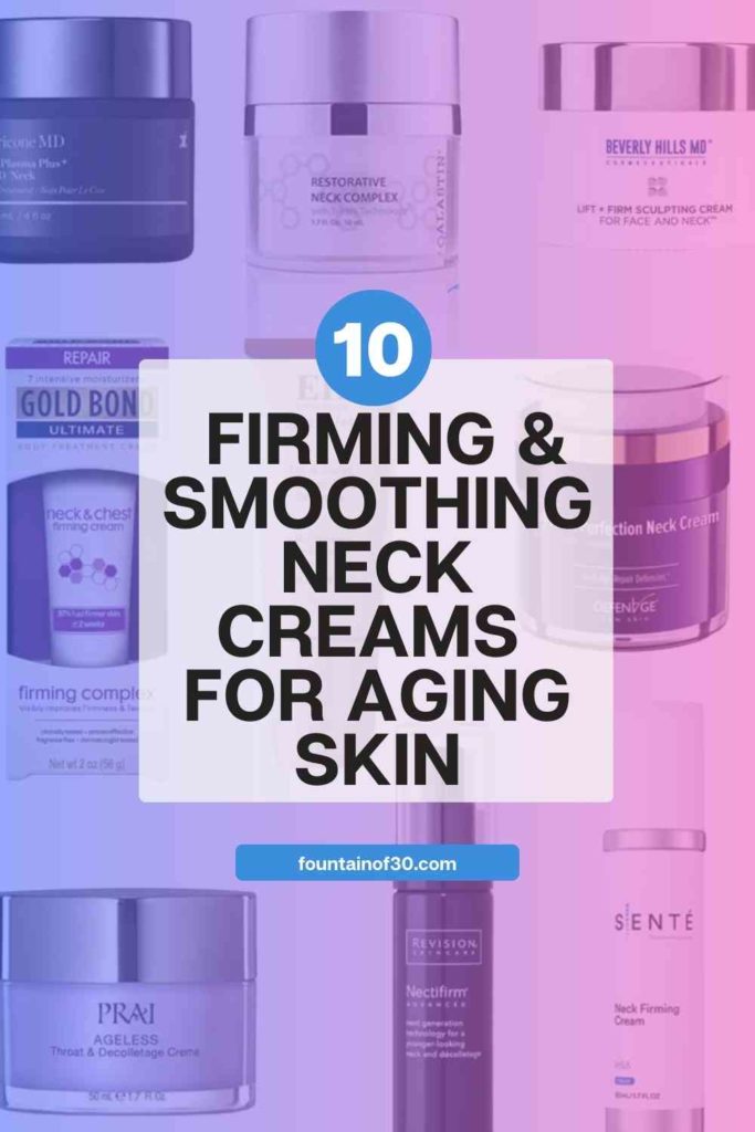 10 Best Neck Creams to Firm, Smooth and Hydrate Aging Skin ...