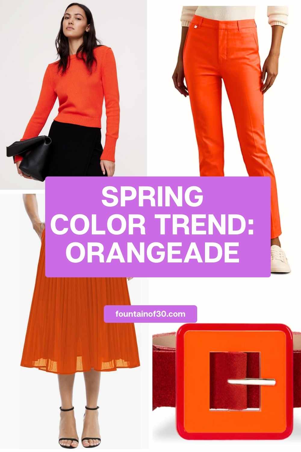 Bold Spring Fashion Color Trend: How To Wear Orangeade - fountainof30.com