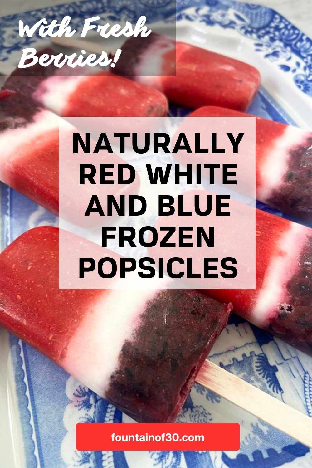 Healthy Naturally Red White And Blue Frozen Popsicles With Fresh ...