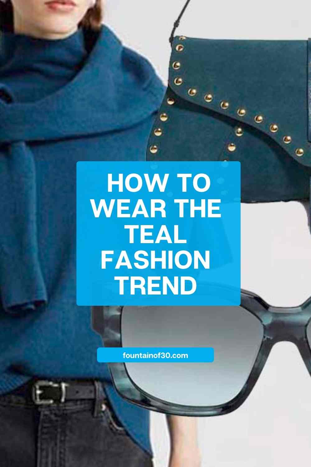 The Teal Color Trend for Fall 2025: 7 Chic Ways to Style It ...